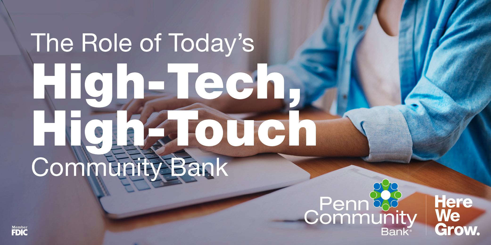 The Role of Today’s High-Tech, High-Touch Community Bank - Penn ...